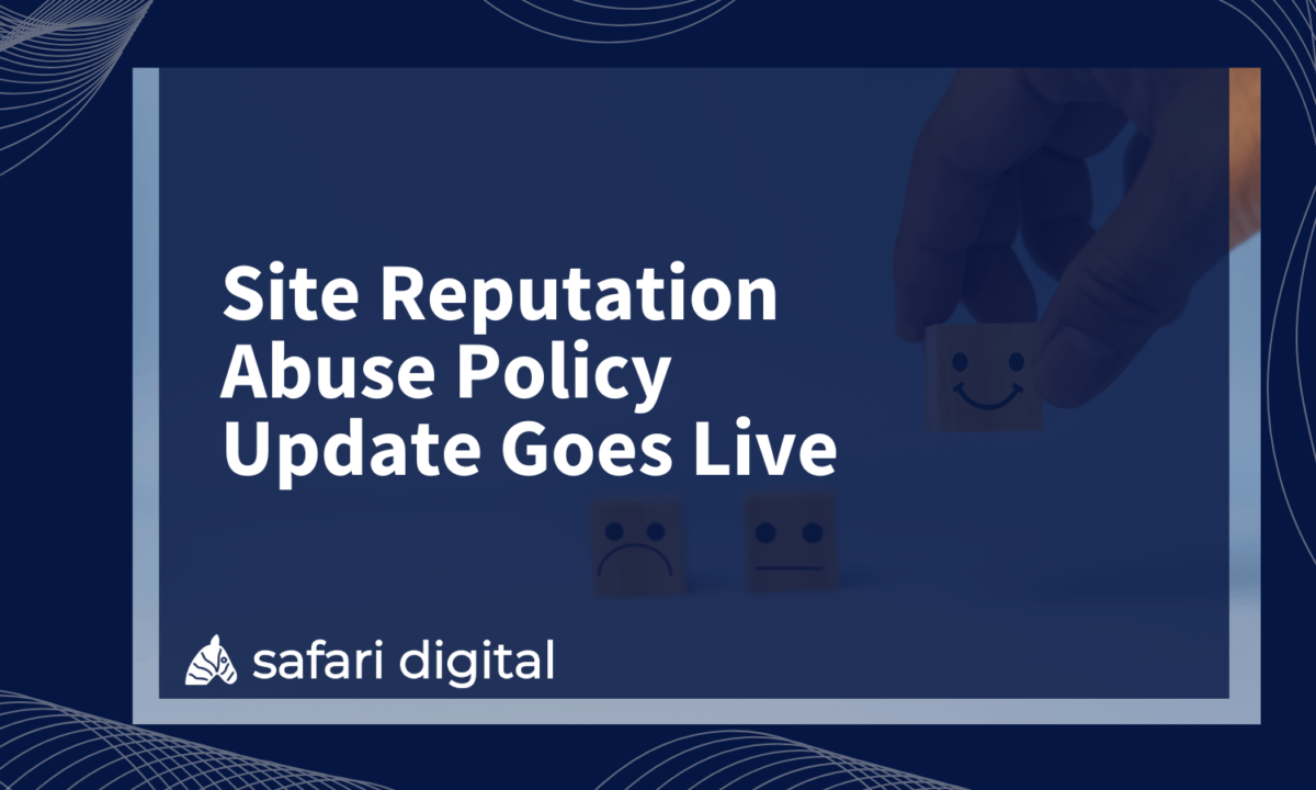 Google’s Site Reputation Abuse Policy Update Goes Live